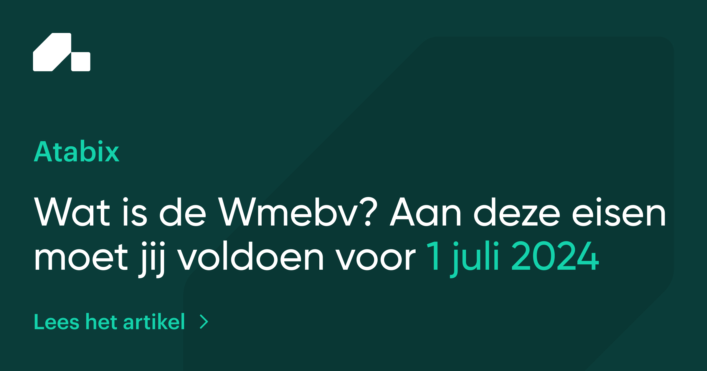 Wat is de Wmebv en aan welke verplichtingen moet je voldoen?